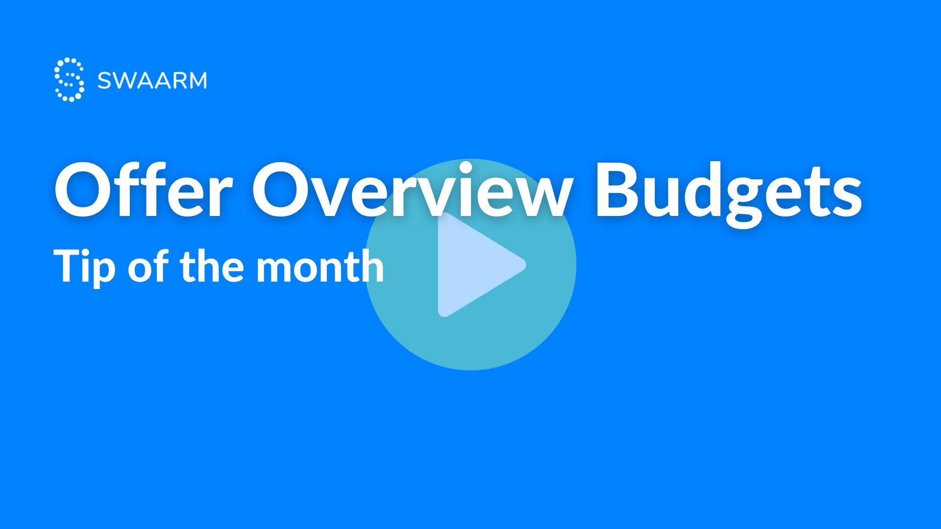 Tip Of The Month Offer Overview Budgets Swaarm